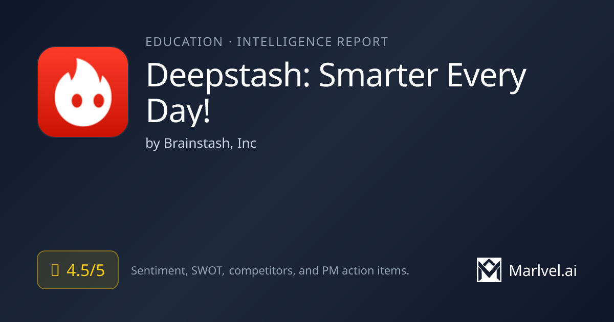 Deepstash: Smarter Every... — Review 2026: Sentiment & Intel